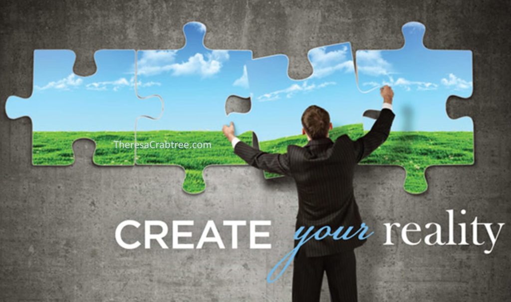 Create Your Reality ~ Theresa Crabtree, Energy Healer, Paranormal Expert